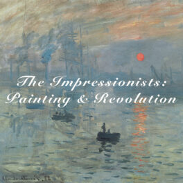 The Impressionists: Painting & Revolution - ZCZ Films